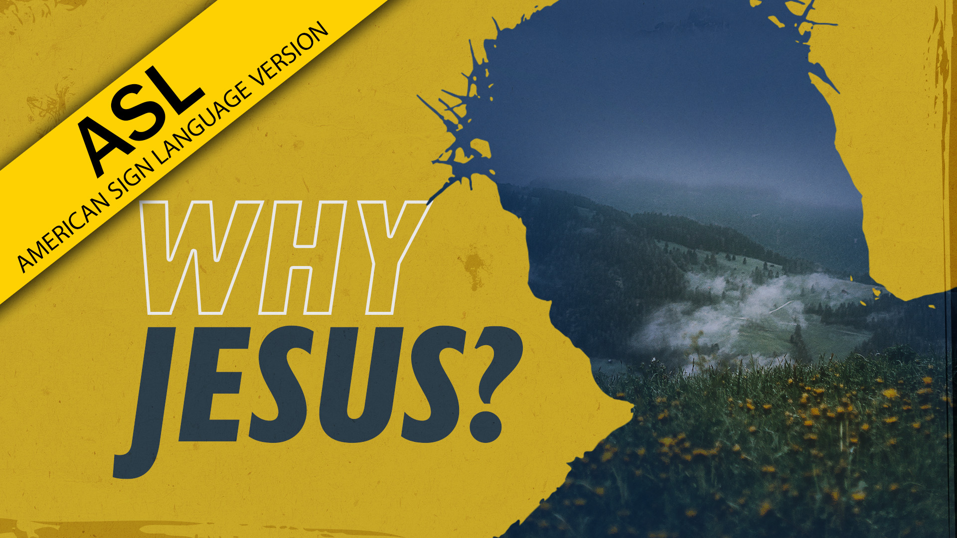 Two Reasons to Believe in Jesus | Why Jesus? (ASL) | ASL WVBS Online Video